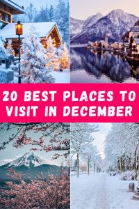 20 Best Places to Visit in December for Winter Sunshine, Cozy Cities ...
