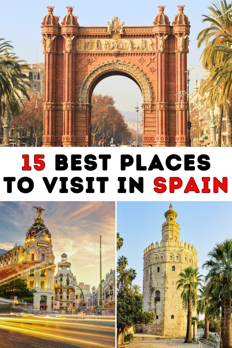 15 Best Places To Visit In Spain