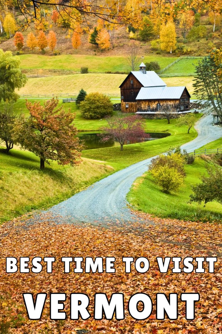 Best Time To Visit Vermont